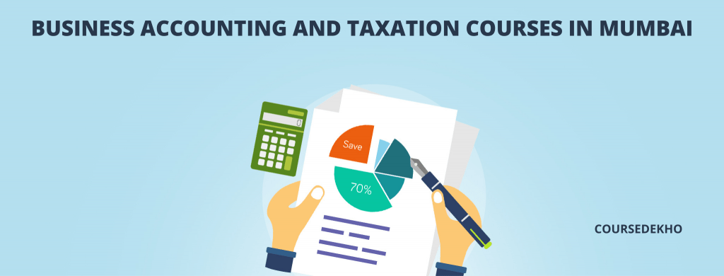 Top 6 Business Accounting and Taxation Courses in Mumbai