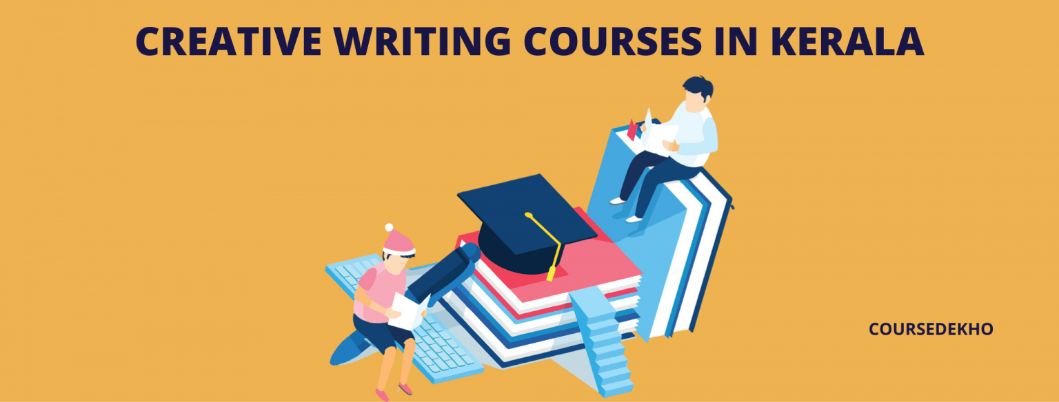 Top 8 Creative Writing Courses In Kerala With Certificates top-8-creative-writing-courses-in-kerala-with-certificates