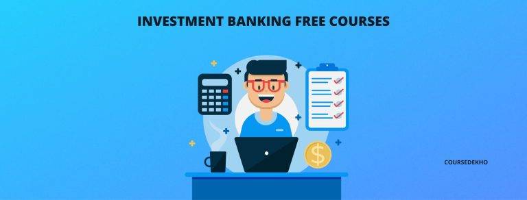 Top 9 Investment Banking Free Courses With Certificates - CourseDekho.com