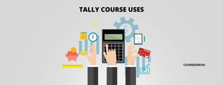 What Are The Tally Course Uses? A Complte Guide - CourseDekho.com