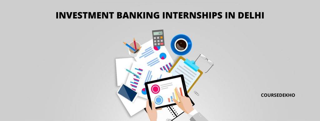 Top 5 Courses With Investment Banking internships in Delhi ...