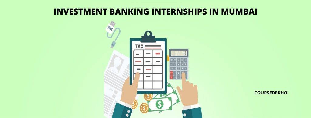 Top 8 Investment Banking Internships in Mumbai - CourseDekho.com