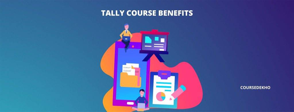 What Are The Tally Course Benefits? A Complete Guide - CourseDekho.com