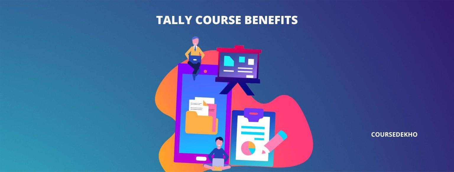 What Are The Tally Course Benefits? A Complete Guide - CourseDekho.com